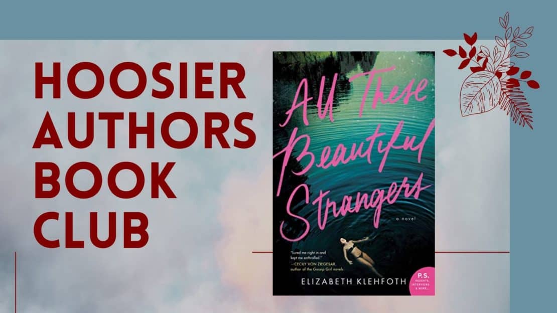 Hoosier Authors Book Club: All These Beautiful Strangers - General Lew ...